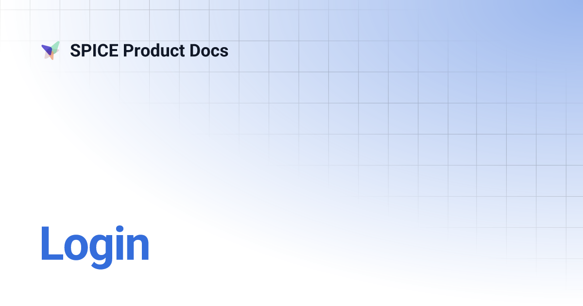 Login | SPICE Product Docs
