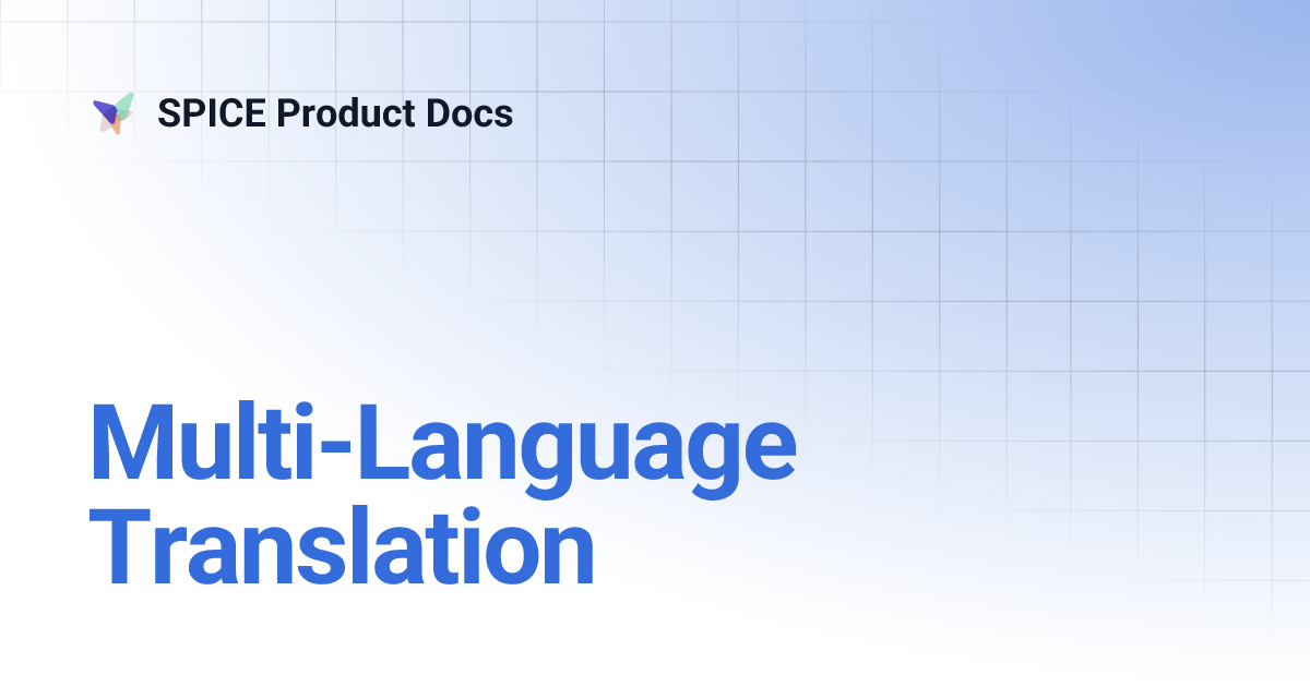 Multi-Language Translation | SPICE Product Docs
