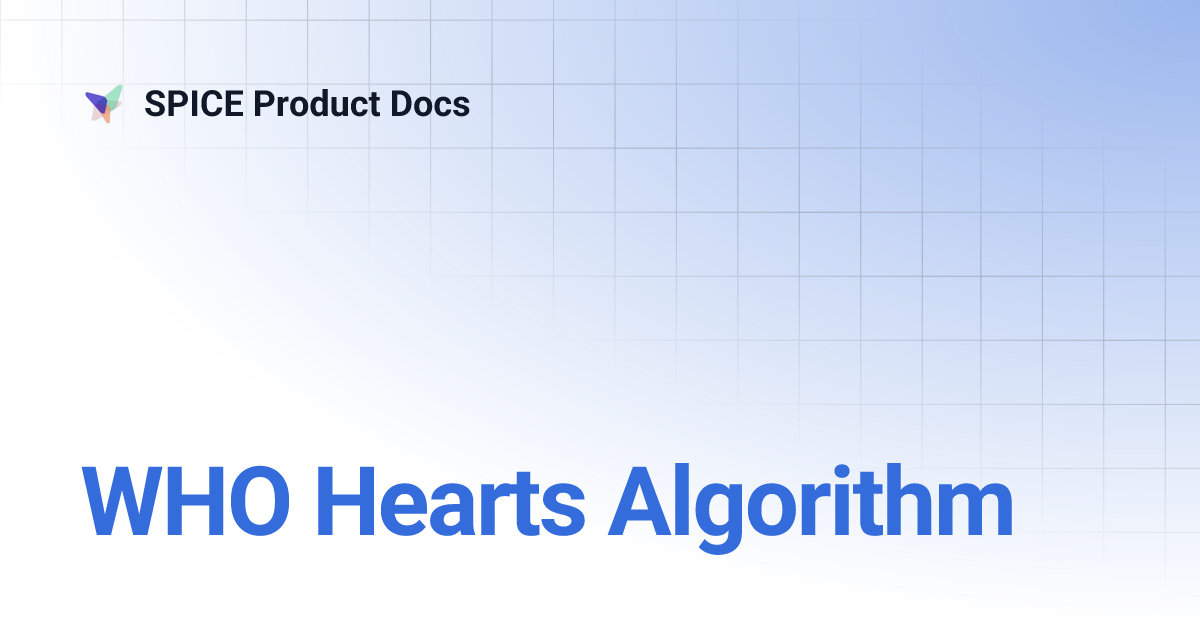 WHO Hearts Algorithm | SPICE Product Docs